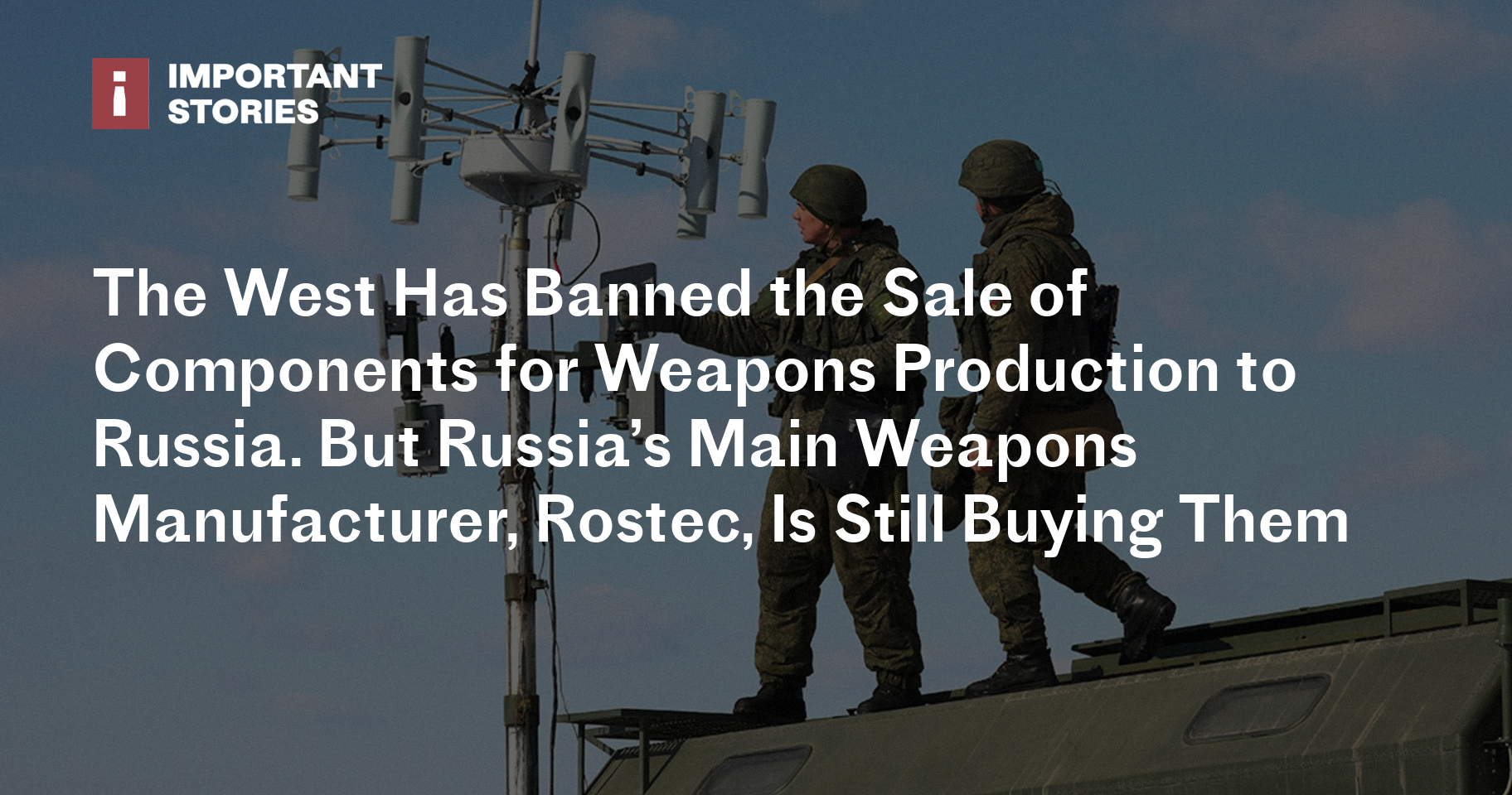 The West Has Banned the Sale of Components for Weapons Production to ...